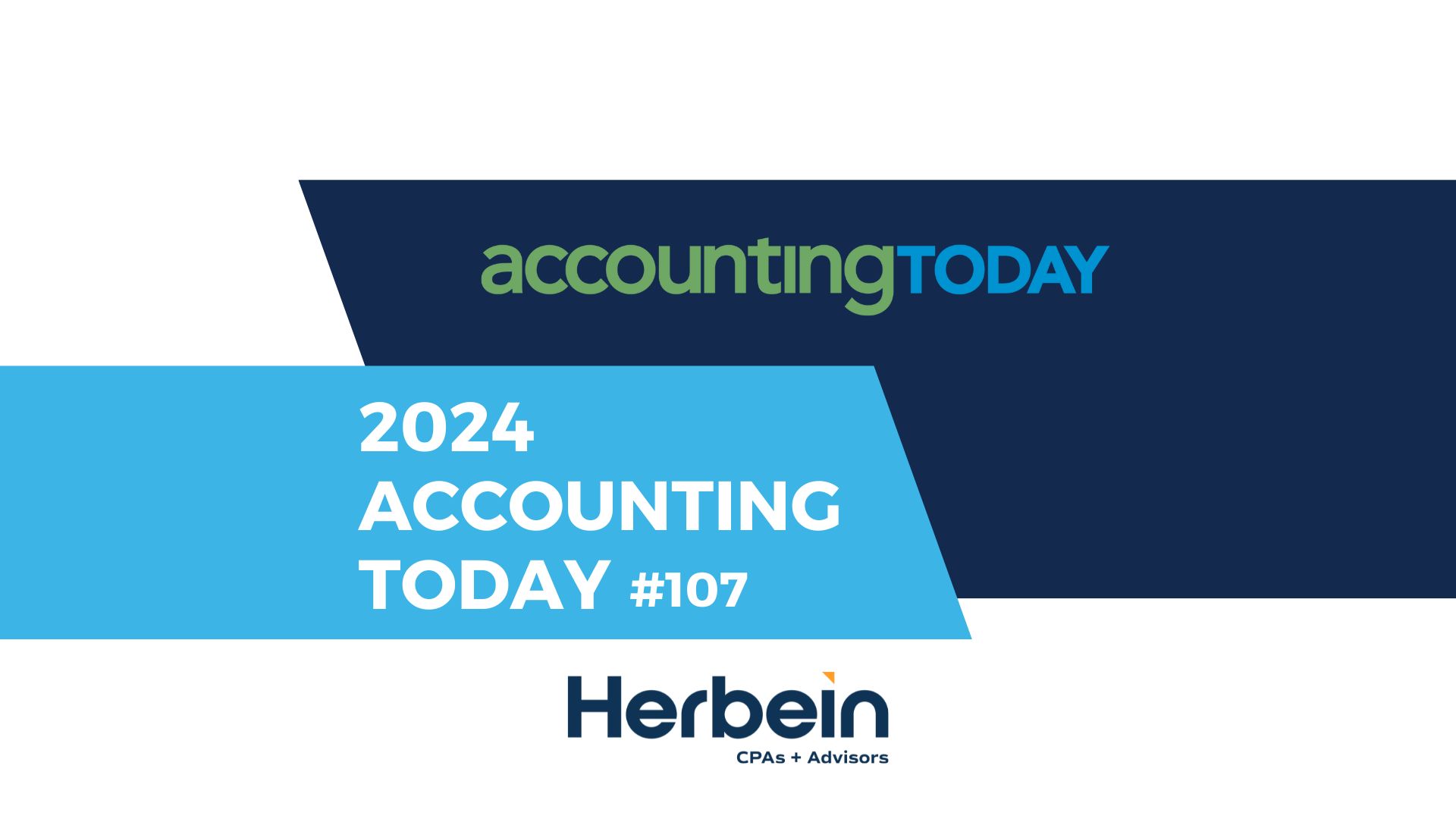 HERBEIN NAMED TO ACCOUNTING TODAY 2024 “REGIONAL LEADERS” AND “FIRMS TO ...